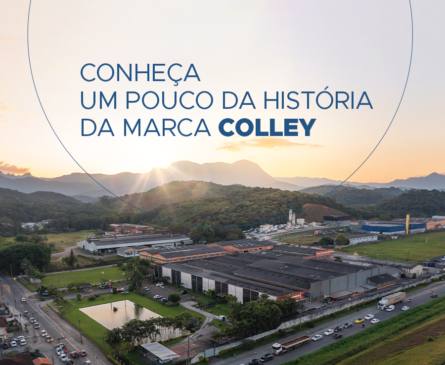 CONHEÇA UM POUCO DA HISTÓRIA DA MARCA COLLEY - Colley